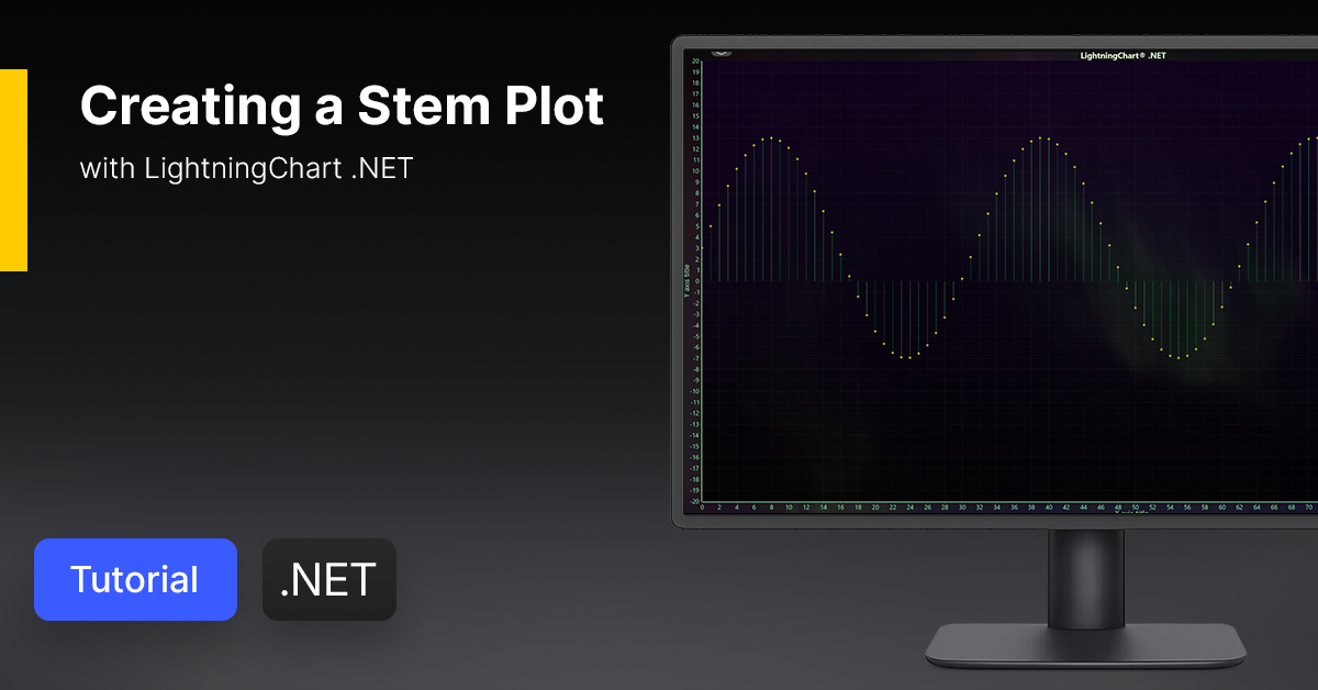 Creating A Stem Plot Example With LightningChart .NET